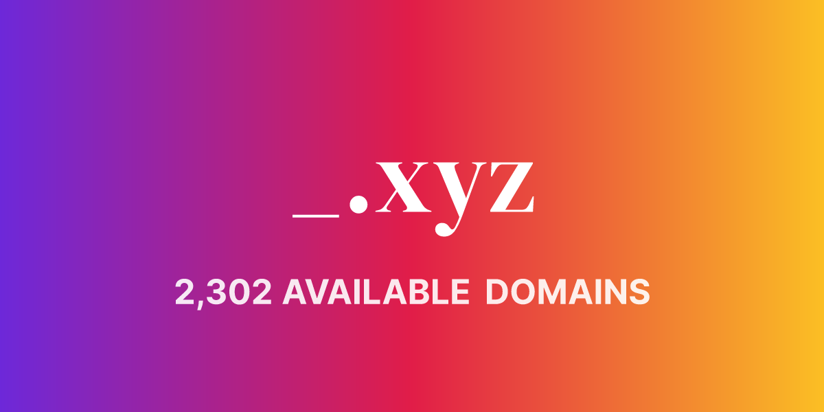 One Word Domains - 2,302 Available One-Word .xyz domain names in 2023